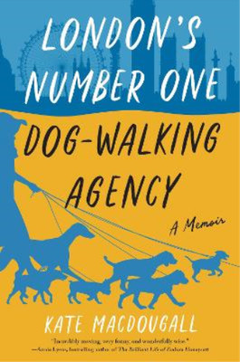 Kate Macdougall London's Number One Dog-Walking Agency (Poche) | eBay