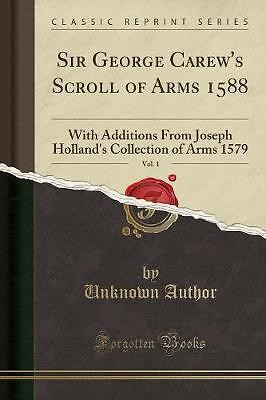 Sir George Carew's Scroll of Arms 1588, Vol 1 With | eBay UK