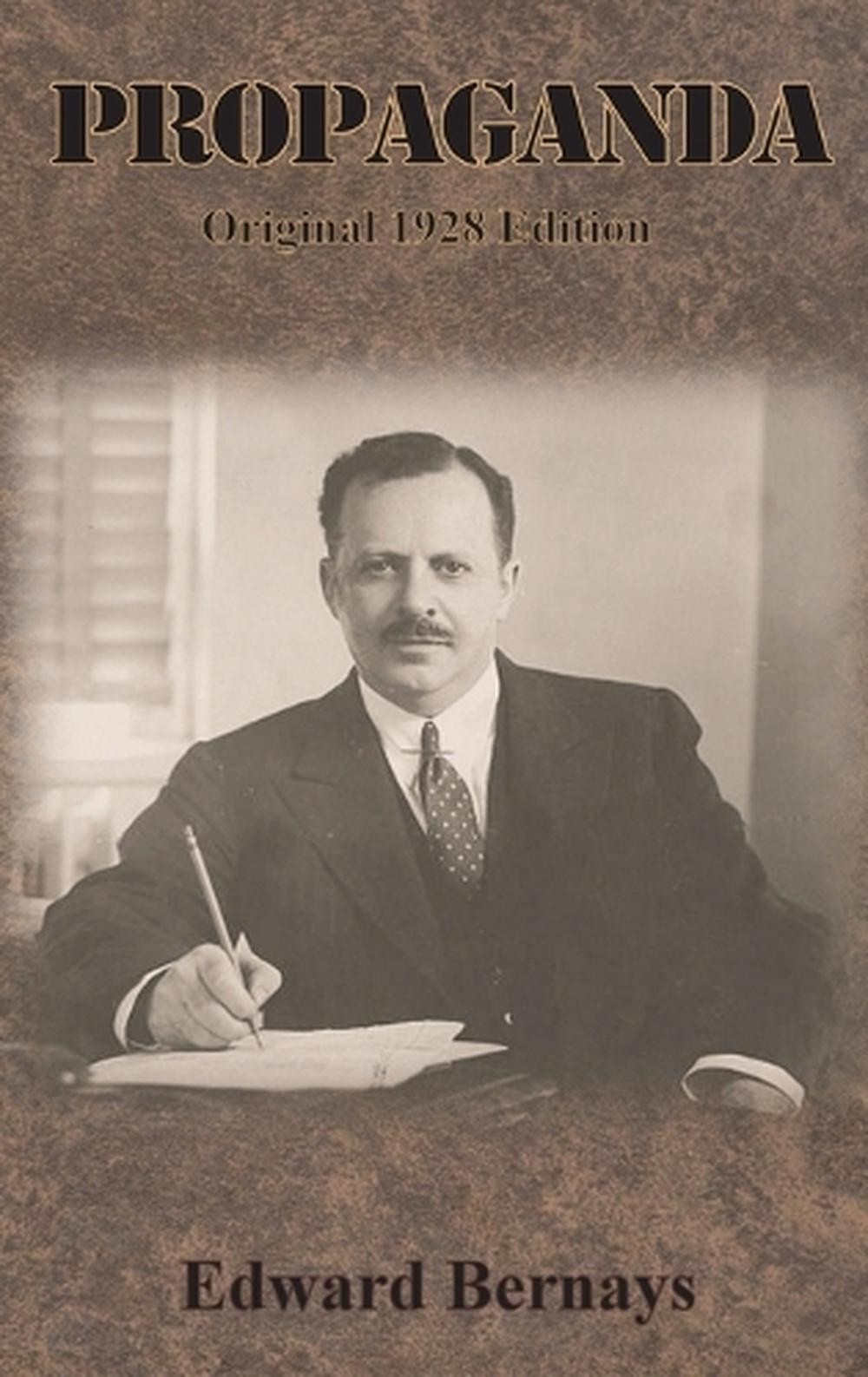 Propaganda: Original 1928 Edition by Edward Bernays Hardcover Book ...