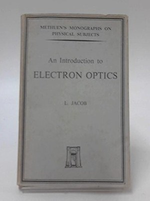 An Introduction to Electron Optics | eBay
