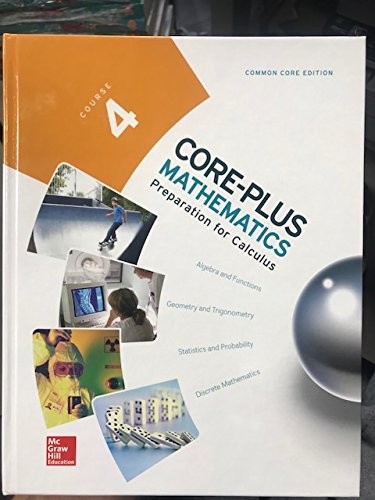 CORE-PLUS MATHEMATICS PREPARATION FOR CALCULUS By Christian R. Jame T ...