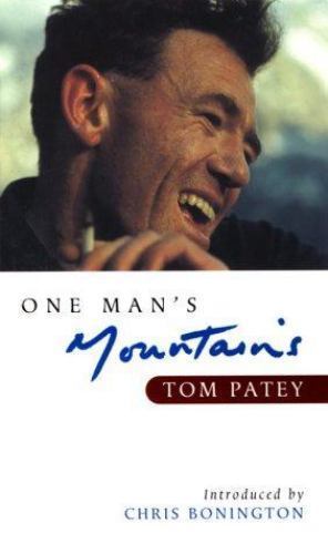 One Man's Mountains: Essays and Verses by Patey, Tom 9780898865424 | eBay