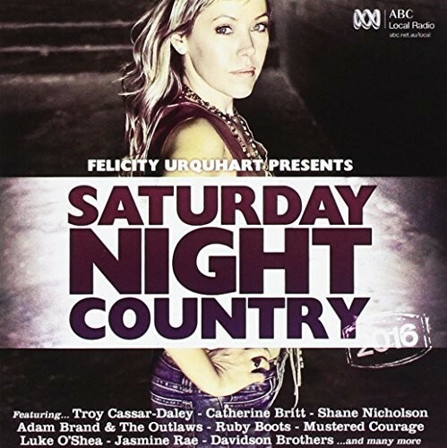 VARIOUS ARTISTS FELICITY URQUHART PRESENTS SATURDAY NIGHT COUNTRY NEW ...