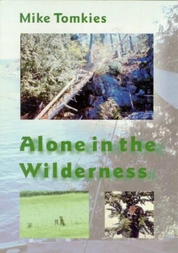 Mike Tomkies Alone in the Wilderness (Paperback) (UK IMPORT) | eBay