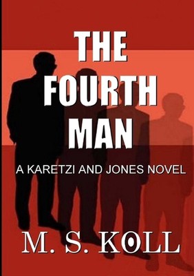 The Fourth Man by M.S. Koll (English) Paperback Book 9781326640200 ...