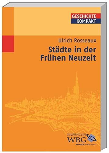 Städte in der Frühen Neuzeit by Rosseaux, Ulrich Book The Fast Free ...