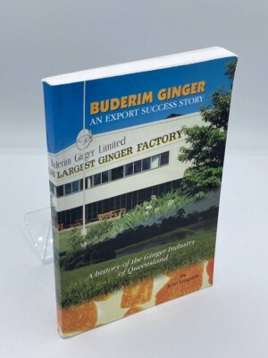 Buderim Ginger An Export Success Story: a History of the Ginger ...