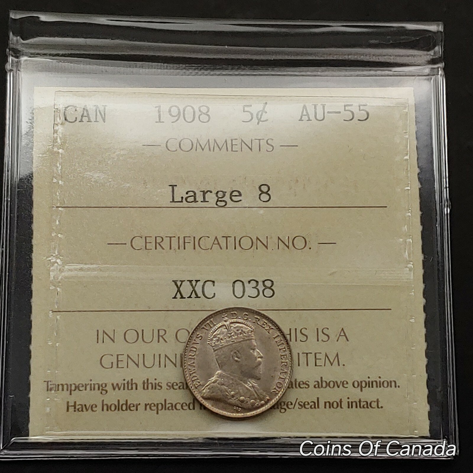 1908 Canada 5 Cent Coin ICCS AU-55 Large 8 Variety Book Val. $600 # ...