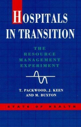 State of Health Ser.: Hospitals in Transition : The Resource Management ...