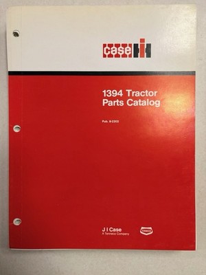 Case IH 1394 Tractor Parts Manual Catalog Publication 8-2202 | eBay