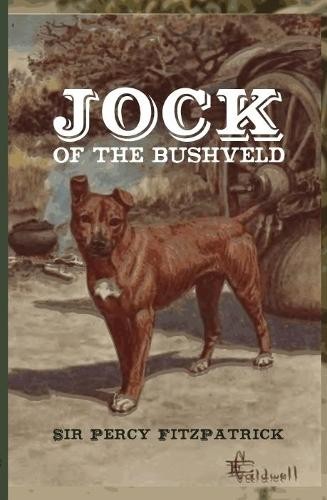 Percy Fitzpatrick Jock of the Bushveld (Hardback) (UK IMPORT ...