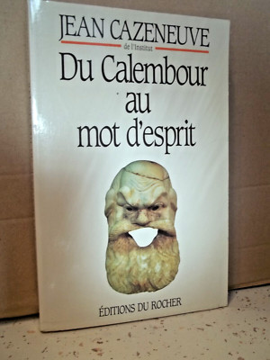 Cazeneuve. DU CALEMBOUR AU MOT D'ESPRIT. Humour. Comique. Amusement ...