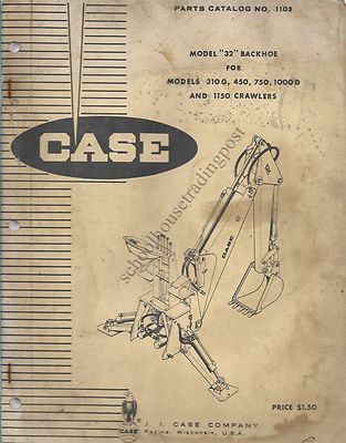 Original CASE Parts Catalog 1105 Model 32 Backhoe 310G,450,750,1000D ...