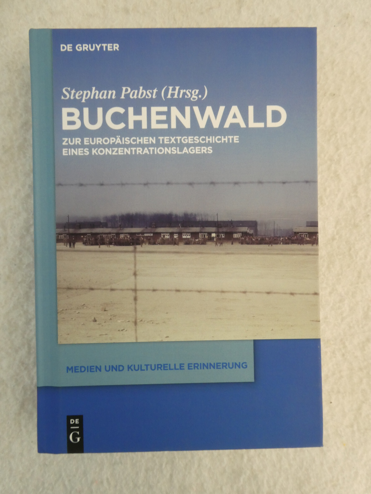 BUCHENWALD Stephan Pabst Media and Cultural Memory Band 9 De Gruyter ...