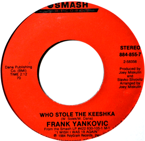 Frank Frankie Yankovic Who Stole the Keeshka EX 45 7" Vinyl Custom ...