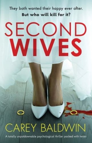 Second Wives : A Totally Unputdownable Psychological Thriller Pac 9781803149448| eBay