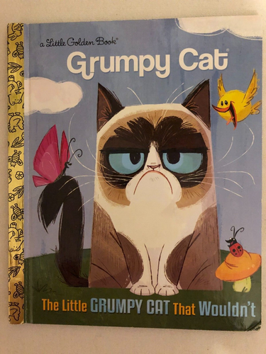 2016 The Little Grumpy Cat that Wouldn't (Grumpy Cat) Little Golden ...