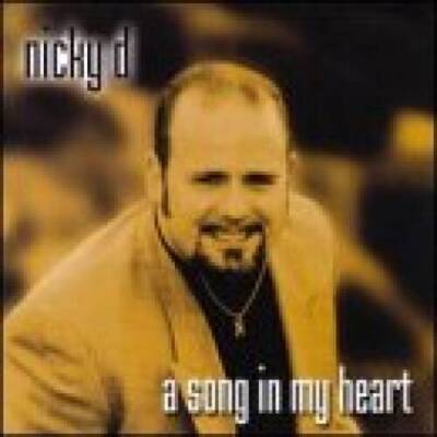 A Song In My Heart - Audio CD By NICKY D - VERY GOOD 768707800421| eBay