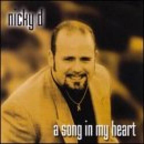 A Song In My Heart - Audio CD By NICKY D - VERY GOOD 768707800421| eBay
