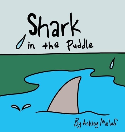 Ashley Moluf Shark in the Puddle (Hardback) (UK IMPORT) 9781649212788| eBay