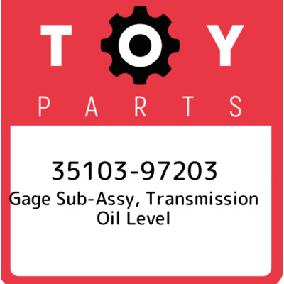 35103-97203 Toyota Gage sub-assy, transmission oil level 3510397203 ...