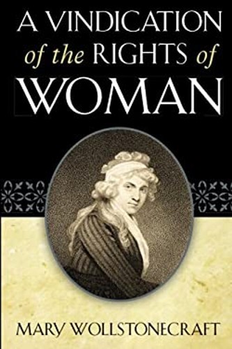 A Vindication of the Rights of Woman Mary Wollstonecraft 9781619493476 ...