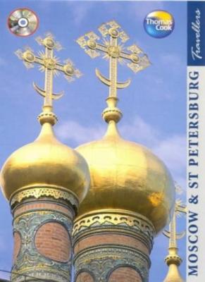 Moscow and St.Petersburg (Thomas Cook Travellers) By Chris Booth ...