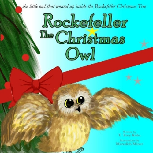T Troy Kolo Rockefeller The Christmas Owl (Poche) 9798577551599 | eBay