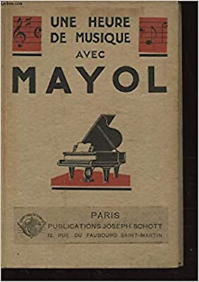 UNE HEURE DE MUSIQUE AVEC MAYOL [Relié] COLLECTIF | eBay