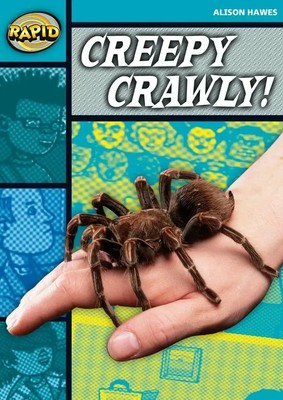 Alison Hawes | Rapid Reading: Creepy, Crawly (Stage 3, Level 3b ...