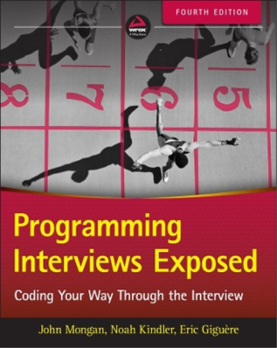 John Mongan Noah Suojanen Kindler Eric Gigu Programming Interviews Expo (Poche) 9781119418474 | eBay