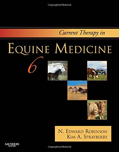 Current Veterinary Therapy Ser.: Current Therapy in Equine Medicine by ...