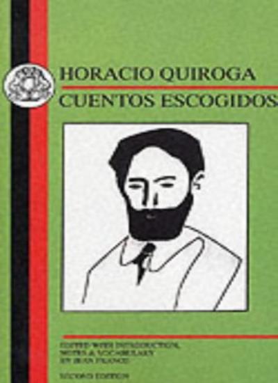 Quiroga: Cuentos Escogidos (BCP Spanish Texts), Franco, Quiroga 9781853994623-, 9781853994623| eBay