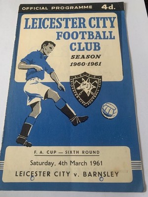 LEICESTER CITY V BARNSLEY 1960/61 - FA CUP QUARTER FINAL PROGRAMME ...