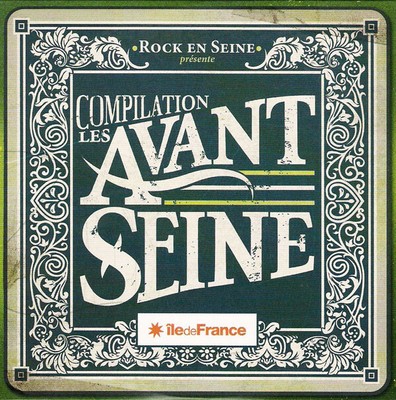 Rock En Seine presente Compilation Les Avant Seine 2007, Various | eBay