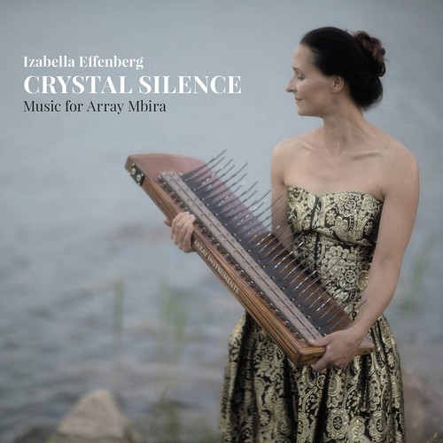 Effenberg Izabella Crystal silence - Music for Array Mbira (CD ...