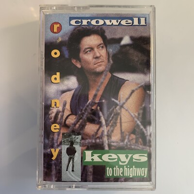 Rodney Crowell Keys To The Highway (Cassette) | eBay
