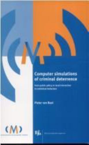 Computer Simulations of Criminal Deterrence : From Public Policy to ...