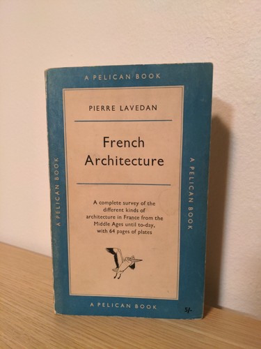French Architecture - Pierre Lavedan - 1st Pelican Book Edition 1956 | eBay