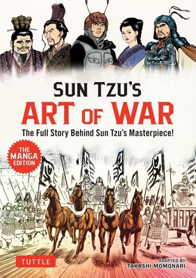 Sun Tzu's Art of War: The Manga Edition: The Full Story Behind Sun Tzu ...