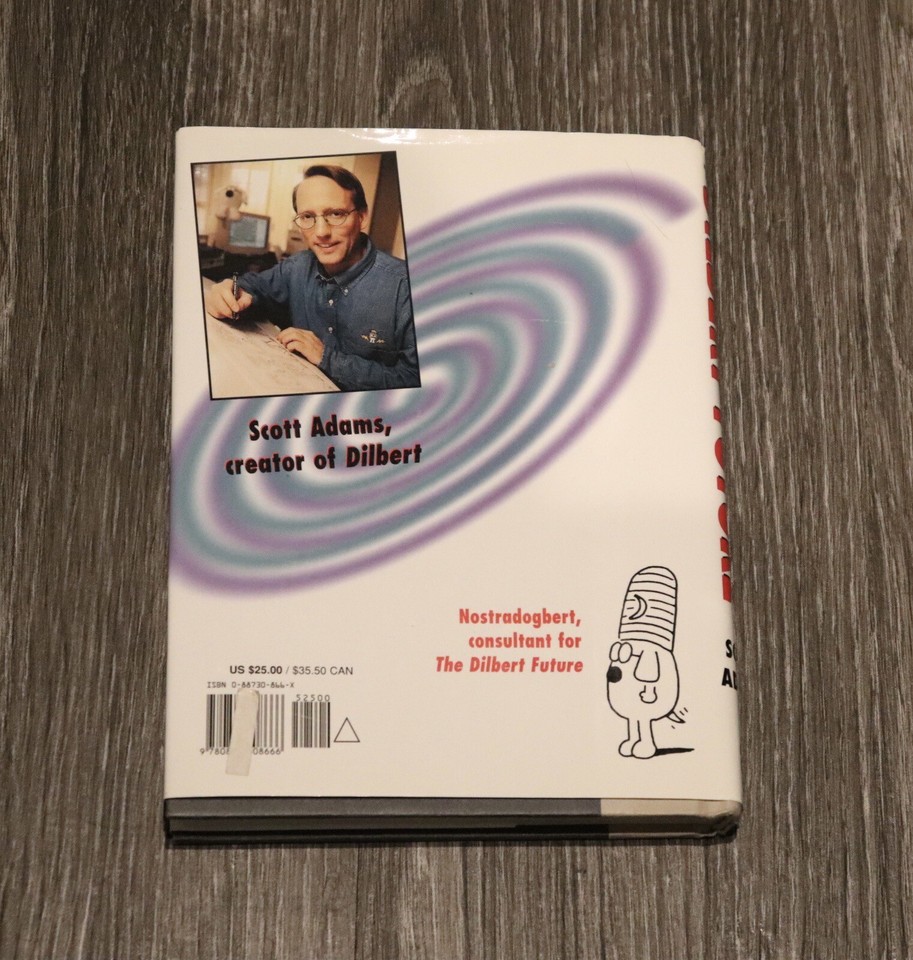 The Dilbert Future: Thriving on Stupidity in the 21st Century - Scott ...