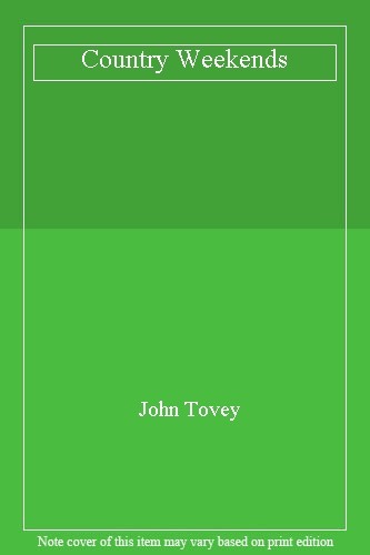 Country Weekends By John Tovey. 9780852236161 9780852236161 | eBay