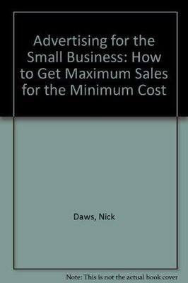 Advertising for the Small Business Pb By Nick Daws. 978189905308 | eBay