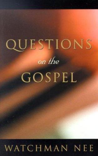 Questions on the Gospel by Nee, Watchman 9780736318723 | eBay Australia