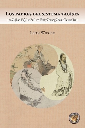 Léon Wieger Los padres del sistema taoísta (Poche) 9781989586815 | eBay