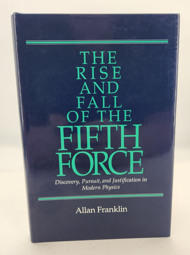The Rise and Fall of the Fifth Force... Modern Physics Allan Franklin ...