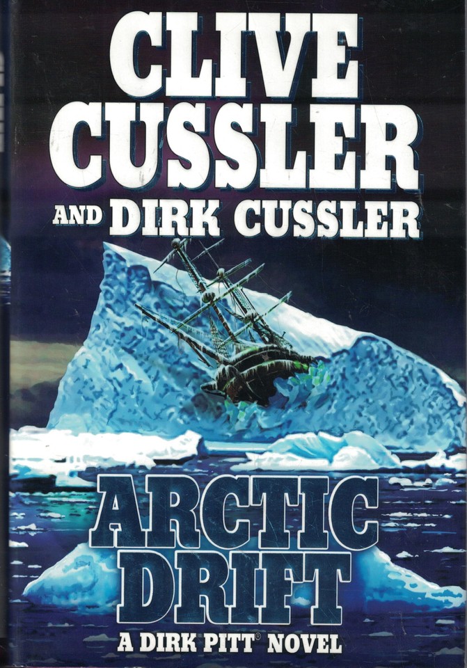 Arctic Drift (A Dirk Pitt Novel, #20) (Dirk Pitt Adventure) - Cussler ...