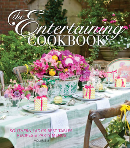 The Entertaining Cookbook- Volume 2: Make Every Occasion Special and ...