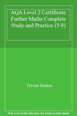 AQA Level 2 Certificate Further Maths Complete , Senior.. 9780008356835 ...