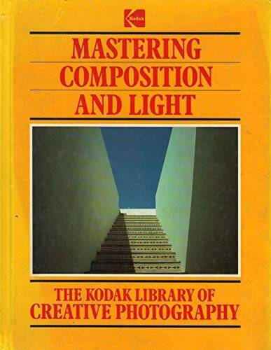 The Kodak Library of Creative Photography: Mastering Composit - ACCEPTABLE 9780867062113 | eBay